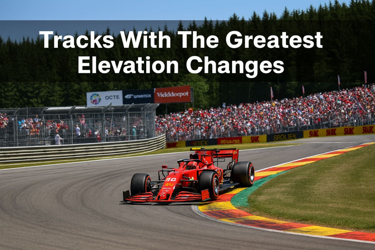 F1 Tracks Elevation Changes: A Thrilling Ride
